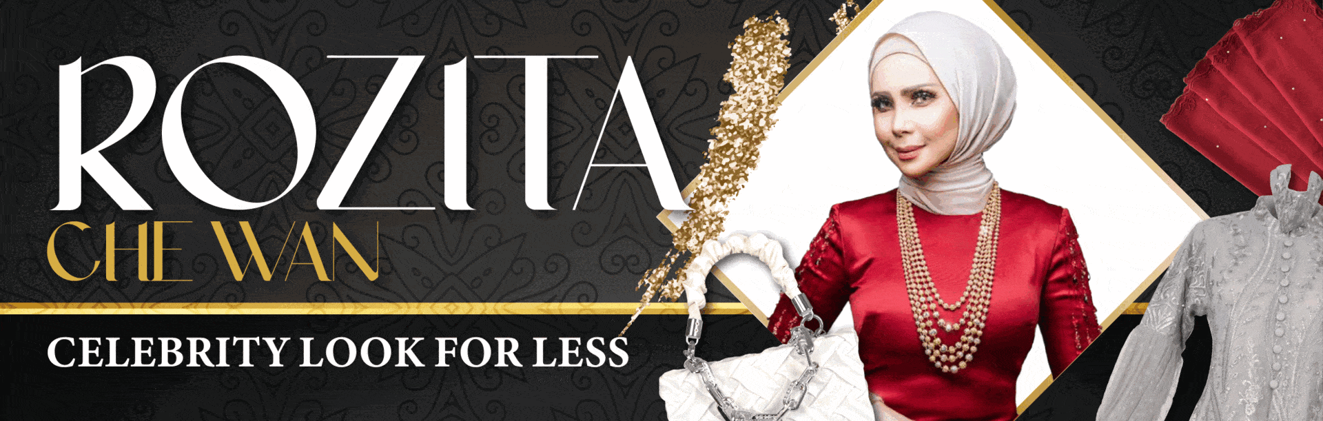 Rozita Che Wan - The Glamor Diva | KWC Fashion Wholesale